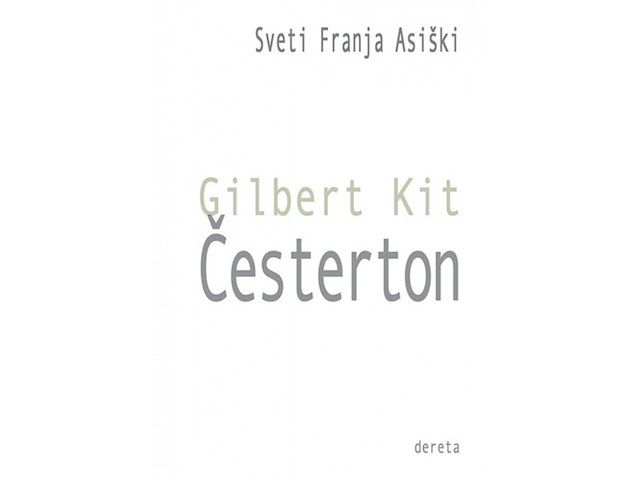 Gilbert Kit Česterton - Sveti Franja Asiški