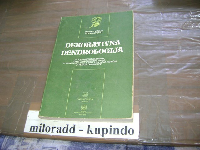 Dekorativna dendrologija Emilija Vukićević Filip Đakono