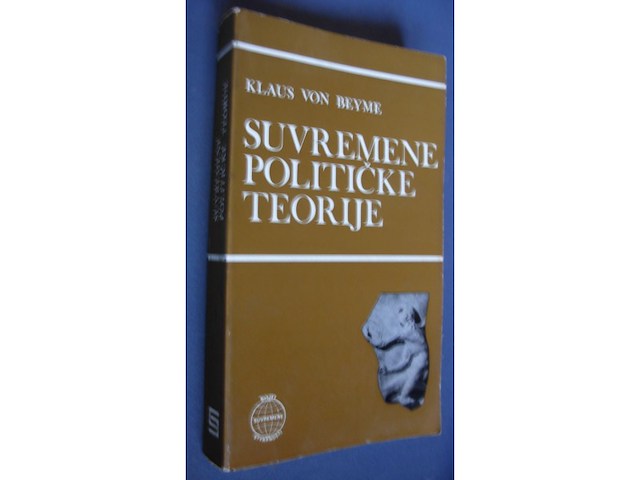 SUVREMENE POLITIČKE TEORIJE - Klaus von Beyme