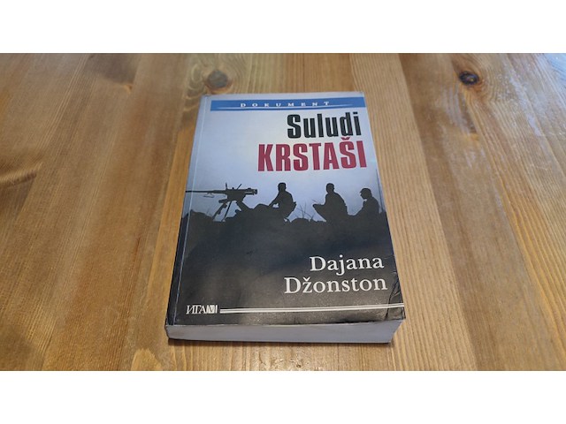 Dajana Džonston, Suludi krstaši