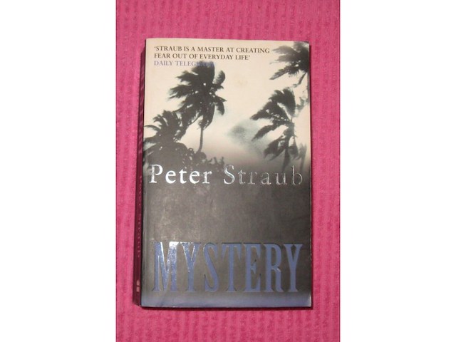 Peter Straub - MYSTERY