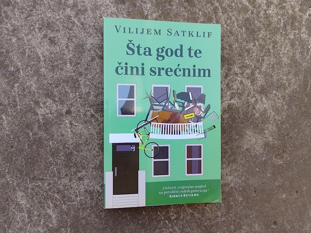 ŠTA GOD TE ČINI SREĆNIM, Vilijem Satklif