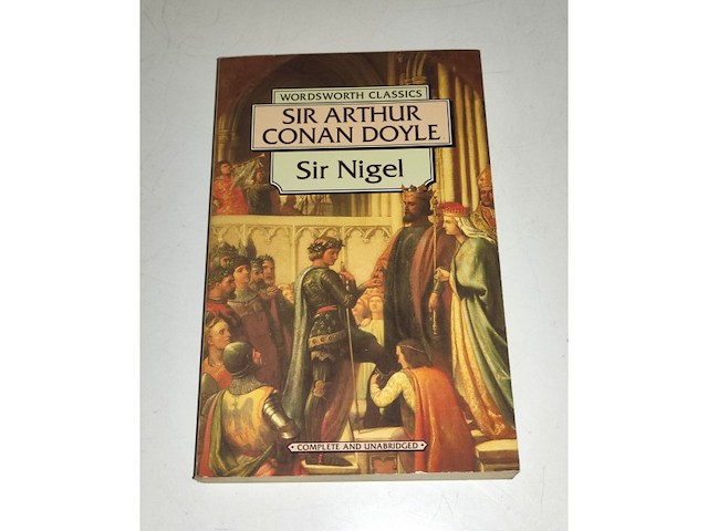 Arthur Conan Doyle - Sir Nigel