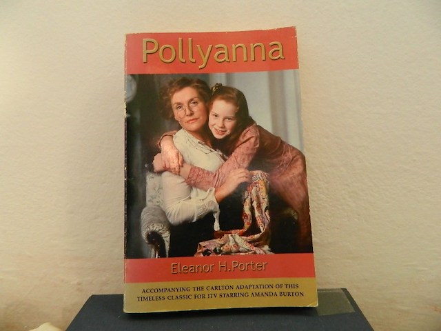 Pollyana- Eleanor H. Porter