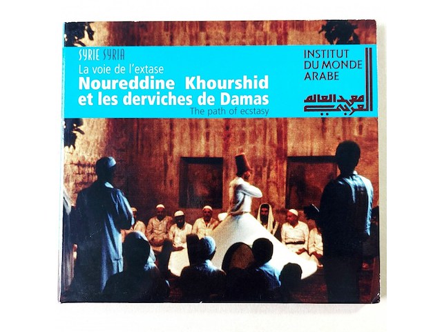 Noureddine Khourshid Et Les Derviches De Damas - Syrie