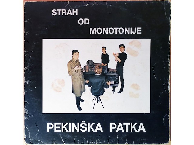 LP PEKINŠKA PATKA - Strah od monotonije (81) VG-/G+/VG-