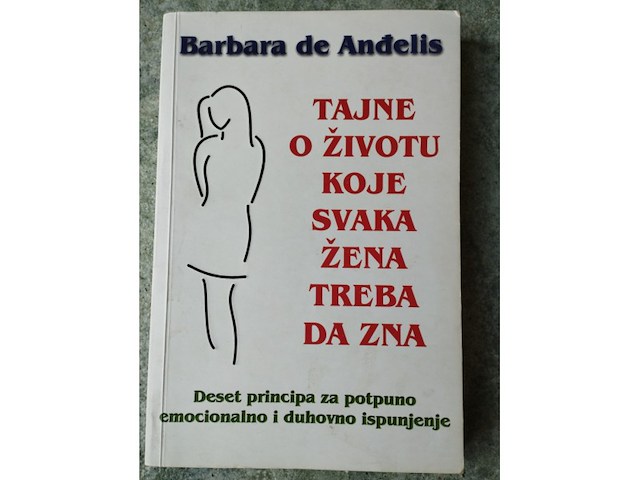 Tajne o životu koje svaka žena treba da zna Barbara de