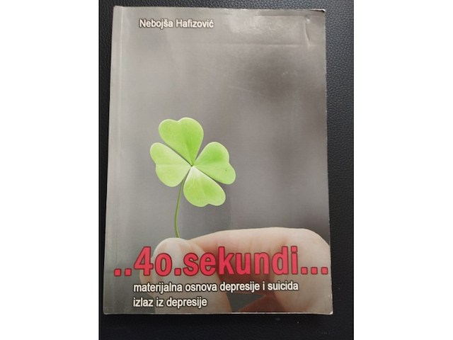 „..40 sekundi...” /depresija-suicid/  Nebojša Hafizović