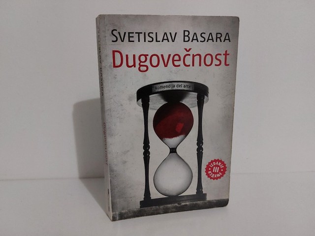 Dugovečnost  - Svetislav Basara