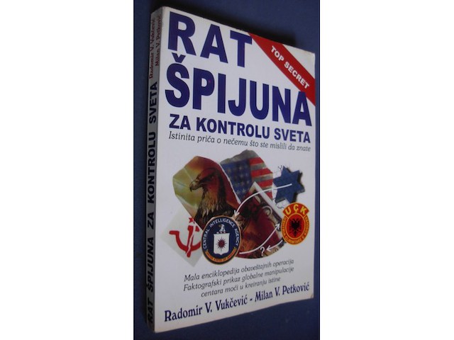 RAT ŠPIJUNA ZA KONTROLU SVETA - R. Vukčević/M. Petković