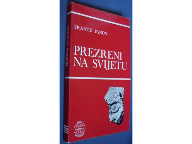 PREZRENI NA SVIJETU - Frantz Fanton