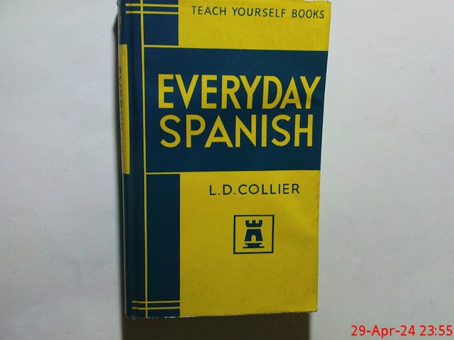 L. D. COLLIER - EVERYDAY SPANISH