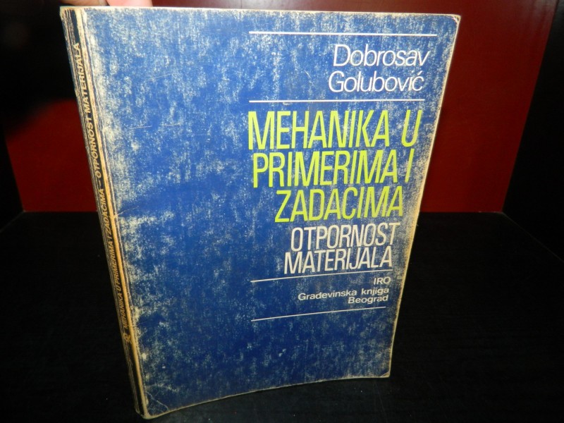 Mehanika u primerima i zadacima, Golubović