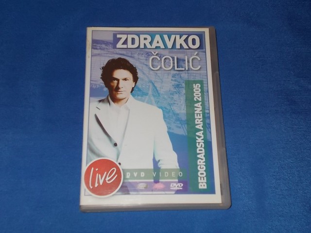 Zdravko Čolić - Beogradska Arena 2005 (DVD)