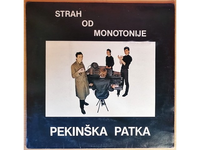 LP PEKINŠKA PATKA - Strah od monotonije (1981) VG/VG+