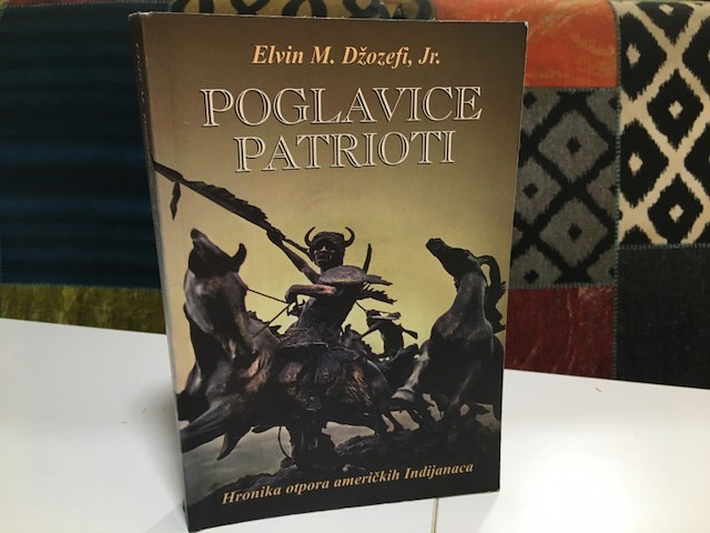 Poglavice patrioti  Elvin M.Džozefi. Jr