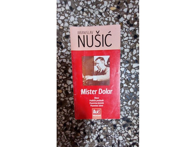 Branislav Nusic Mister Dolar