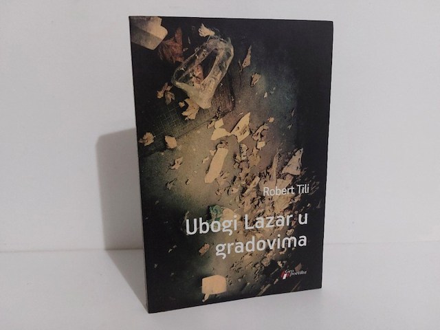 Ubogi Lazar u gradovima  - Robert Tili