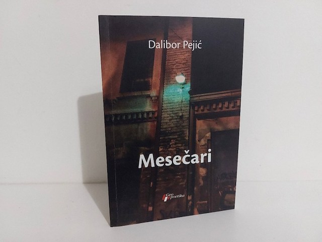 Mesečari - Dalibor Pejić