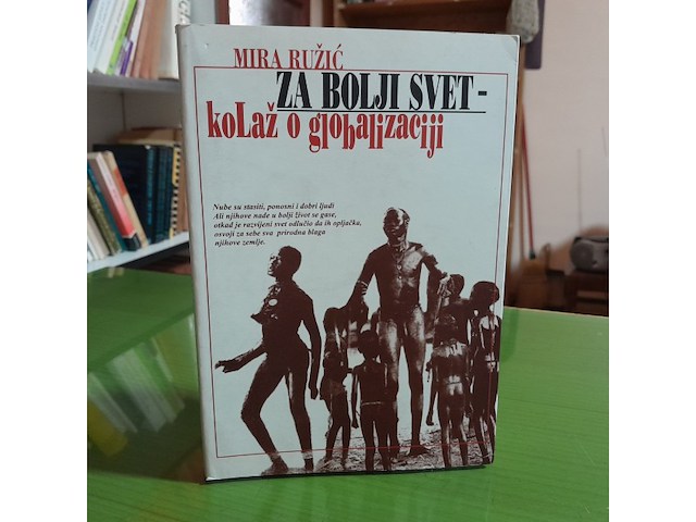 MIRA RUŽIĆ - ZA BOLJI SVET