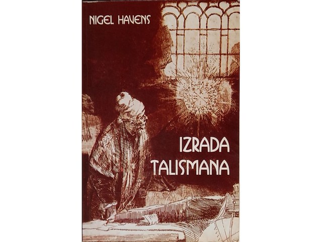 Nigel Havens: IZRADA TALISMANA