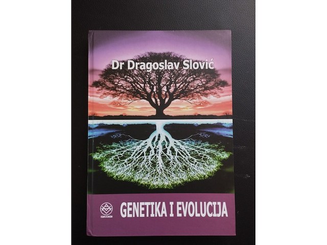 Genetika i evolucija - dr Dragoslav Slović