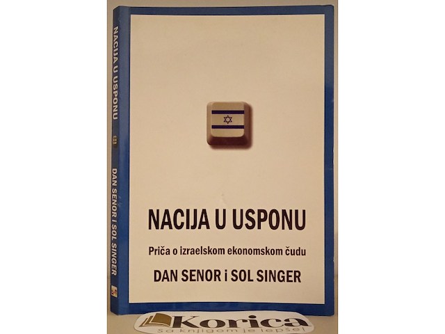 NACIJA U USPONU: Dan Senor Sol Singer