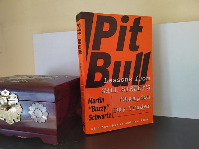 Pit Bull Lessons from Wall Street`s Champion Day Trade