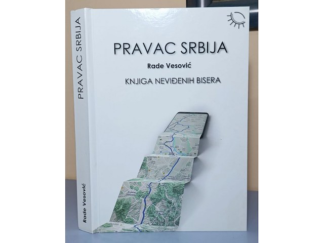 PRAVAC SRBIJA knjiga neviđenih bisera Rade Vesović