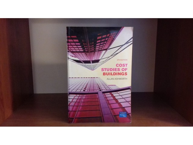 Cost Studies of Buildings,Allan Ashworth 4th edition