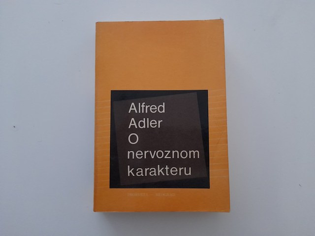 O nervoznom karakteru - Alfred Adler