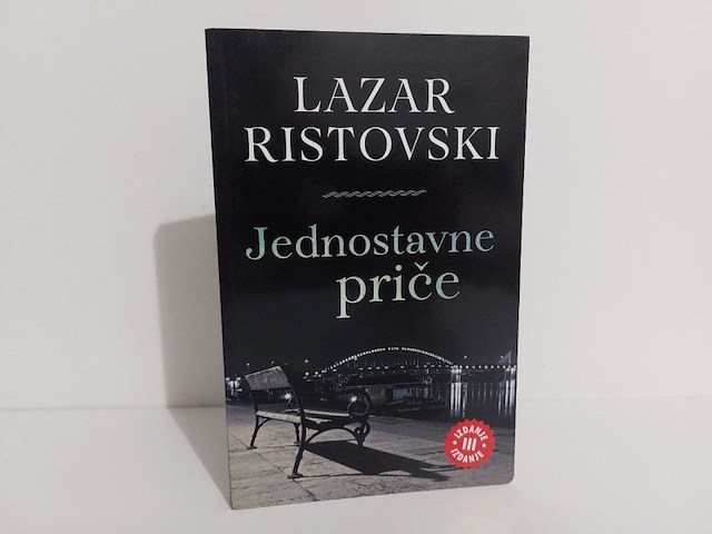 Jednostavne priče  - Lazar Ristovski