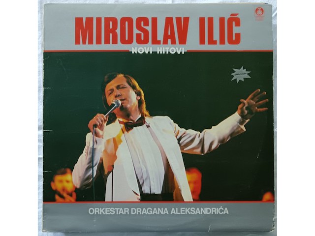 MIROSLAV  ILIC  -  NOVI  HITOVI