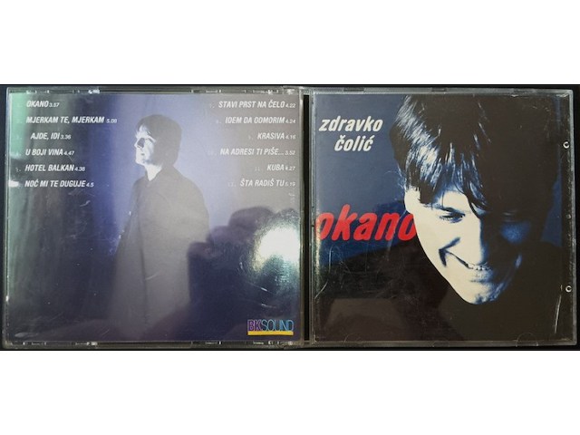 Zdravko Colic-Okano CD 1.Press (2000)