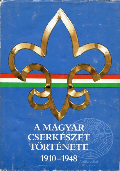 A magyar cserkészet története 1910-1948