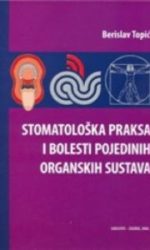 Stomatološka Praksa I Bolesti Pojedinih Organskih Sustava Od Grupa Autora