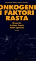 Onkogeni I Faktori Rasta Od Drago Ikić, Krešimir Pavelić, Radan Spaven