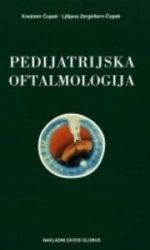 Pedijatrijska Oftamologija Od Krešimir Čupak, Ljiljana Zergollern-Čupak