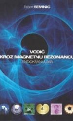 Vodič Kroz Magnetnu Rezonancu Endokranijuma Od Robert Semnic