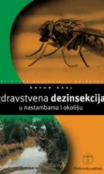 Zdravstvena Dezinsekcija U Nastambama I Okolišu Od Antun Asaj