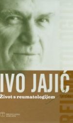 Život S Reumatologijom Od Ivo Jajić