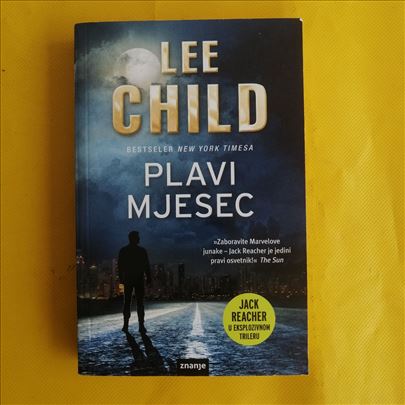 Lee Child - Li Čajld - Plavi mjesec