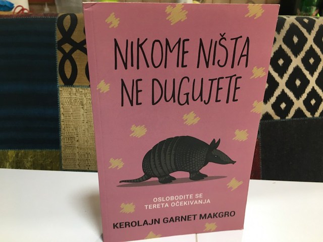 Nikome ništa ne dugujete  Kerolajn Garnet Makgro