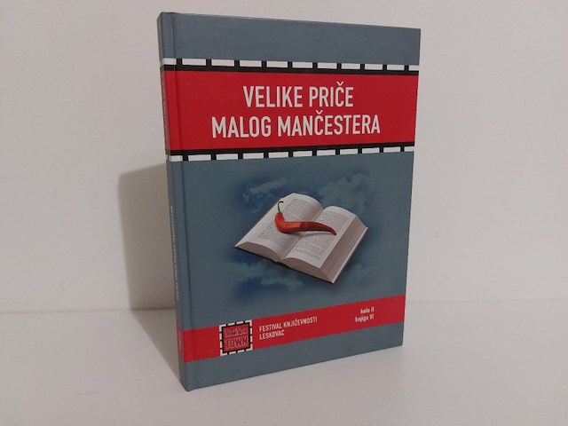 Velike priče malog Mančestera- Grupa autora