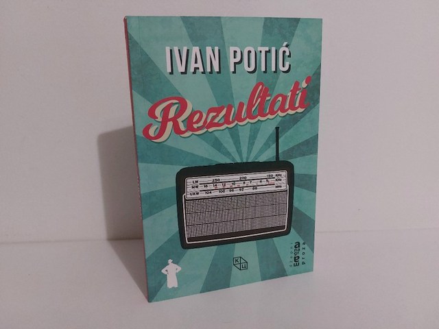 Rezultati  - Ivan Potić