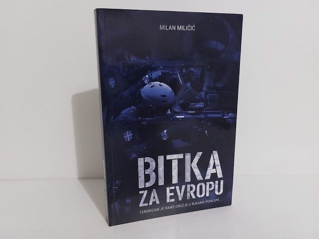 Bitka za Evropu  - Milan Miličić