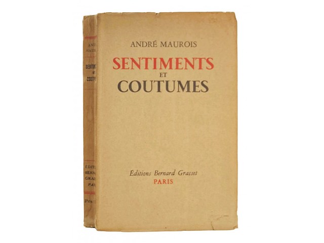 Andre Maurois - Sentiments et coutumes