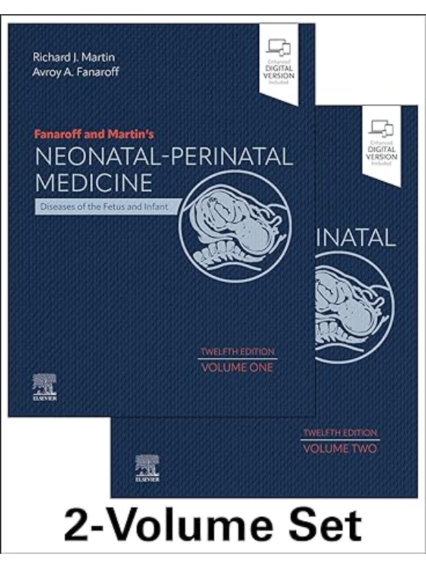 Fanaroff and Martin’s Neonatal-Perinatal Medicine, 2-Volume Set,12th Edition