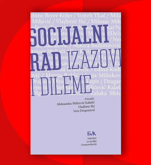 Socijalni rad: Izazovi i dileme