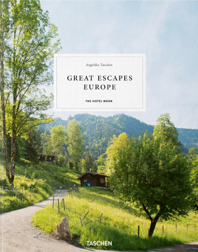 Great Escapes Europe: The Hotel Book